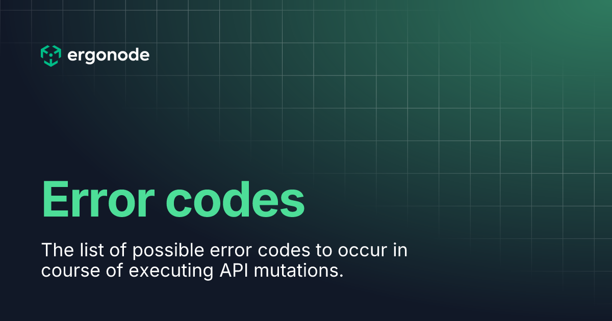 Error codes | Ergonode Docs