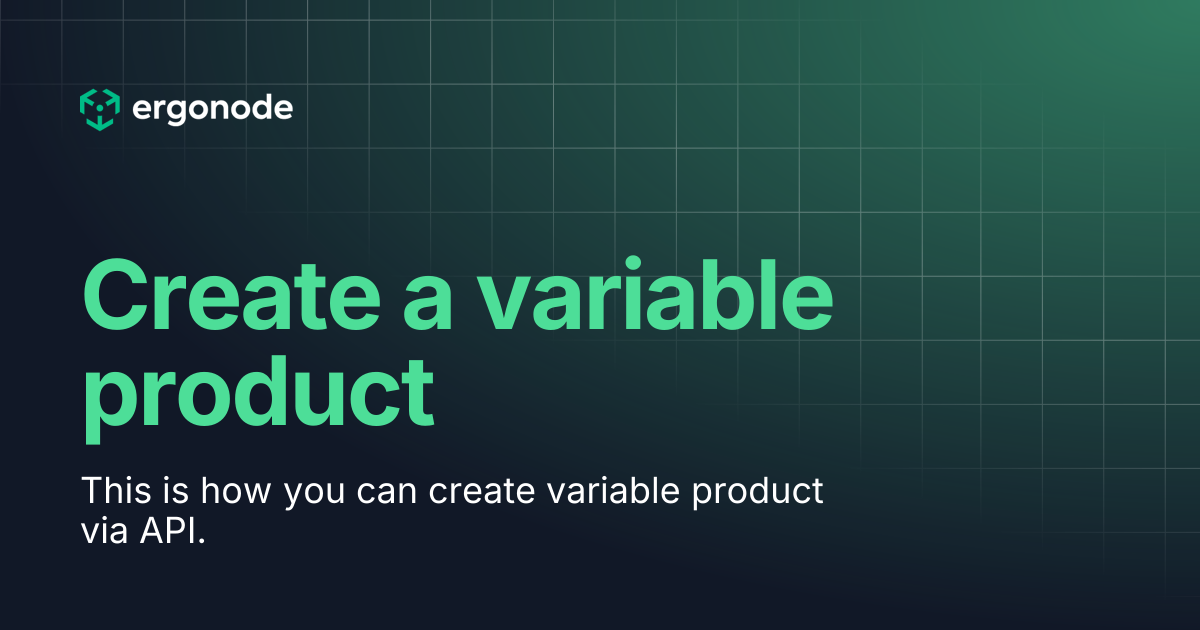 Create a variable product | Ergonode Docs