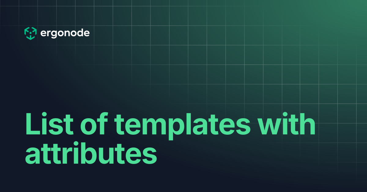 List of templates with attributes | Ergonode Docs